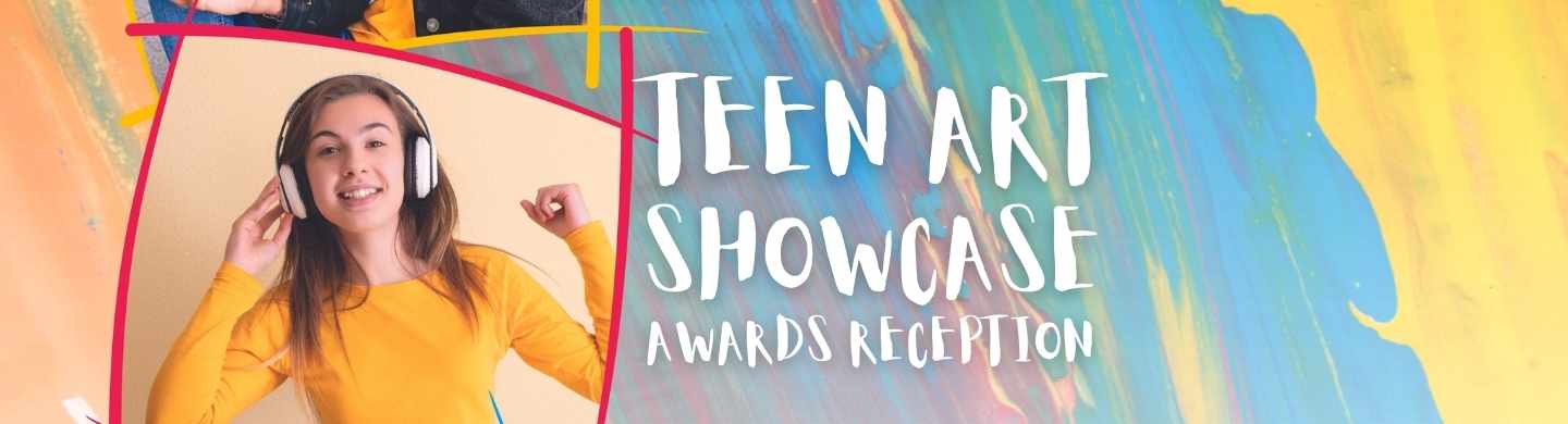 Teen Art Showcase Awards Reception | PGPL